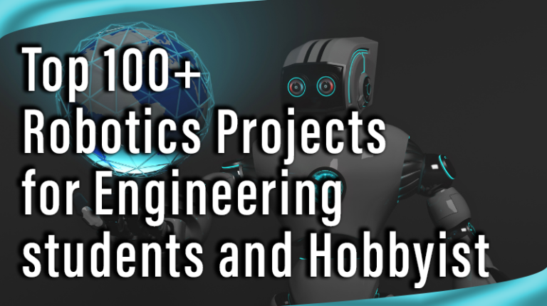 Top 100+ Robotics Projects for Engineering students and Hobbyist ...