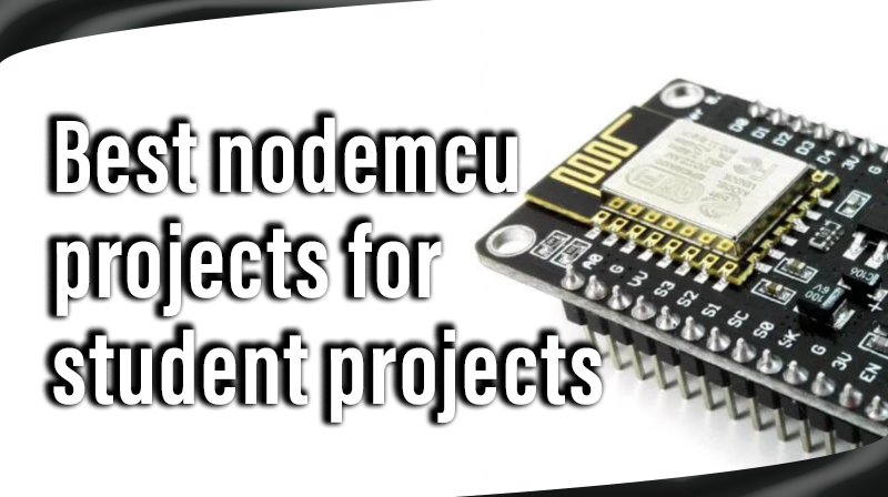 Best nodemcu projects for student projects - Pantech.AI