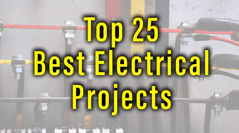 Top 25 Best Electrical Projects - Pantech.AI