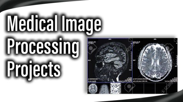 Medical Image Processing Projects - Pantech.AI