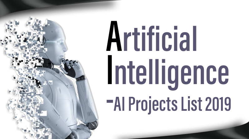 Artificial Intelligence - AI Projects List 2019 - Pantech.AI