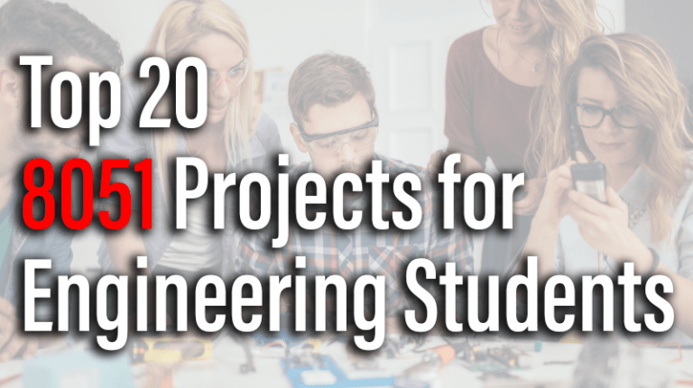 Top 20 - 8051 Projects for Engineering Students - Pantech.AI