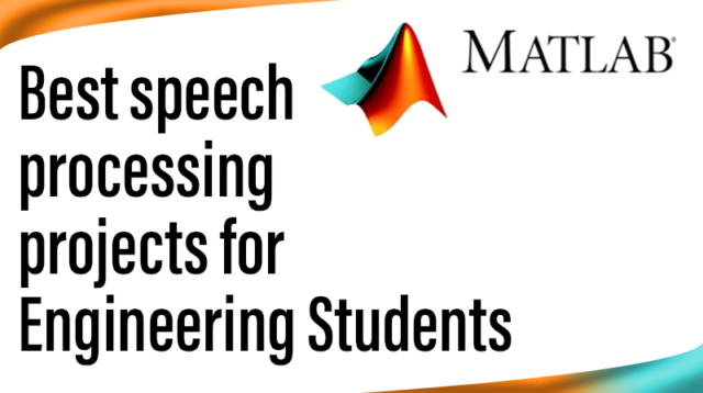 Best speech processing projects for Engineering Students - Pantech.AI