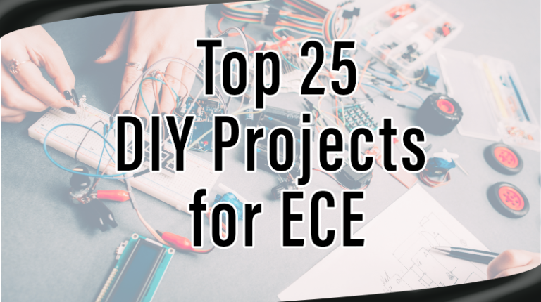 Top 25 DIY Projects for ECE - Pantech.AI