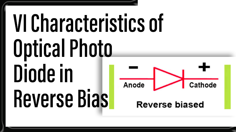 VI Characteristics of Optical Photo Diode in Reverse Bias - Pantech.AI