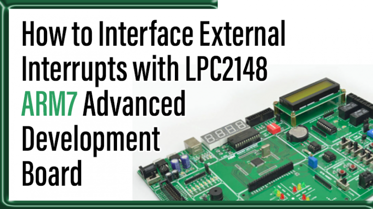 Interface External Interrupts with LPC2148 - Pantech.AI