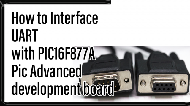how to interface uart with pic16f877a - Pantech.AI