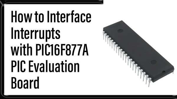 how to interface interrupts with pic16f development board - Pantech.AI