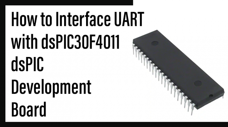 how to interface UART with dspic30f4011 - Pantech.AI
