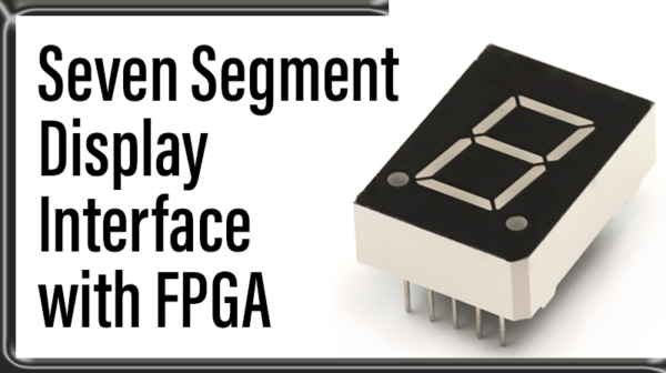 Seven Segment Display Interface with FPGA - Pantech.AI