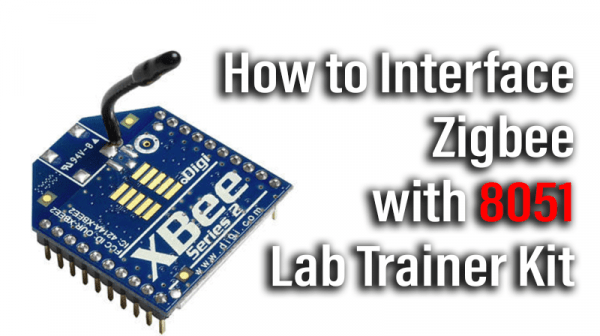 How to Interface Zigbee with 8051 Lab Trainer Kit -8051 Tutorial