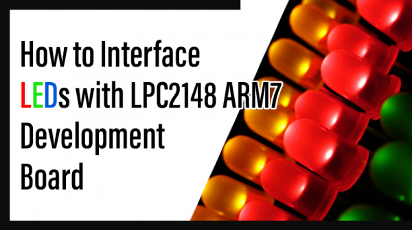 Interface LEDs with LPC2148 ARM7 - Pantech.AI