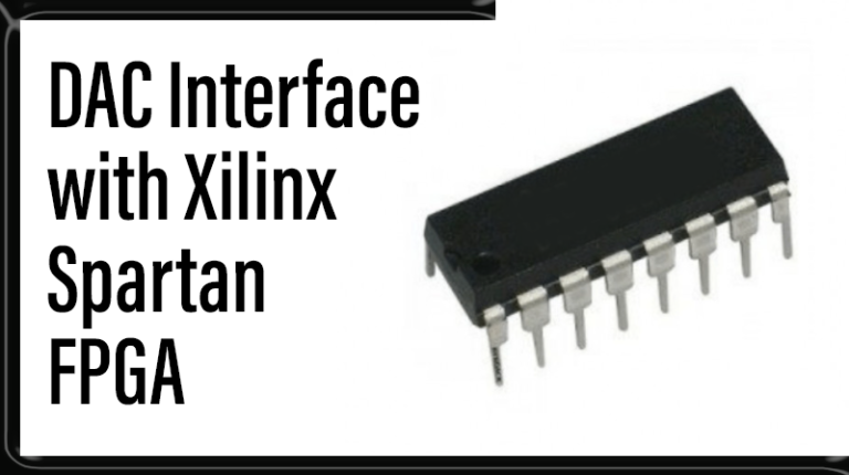 DAC Interface with Xilinx Spartan FPGA - Pantech.AI